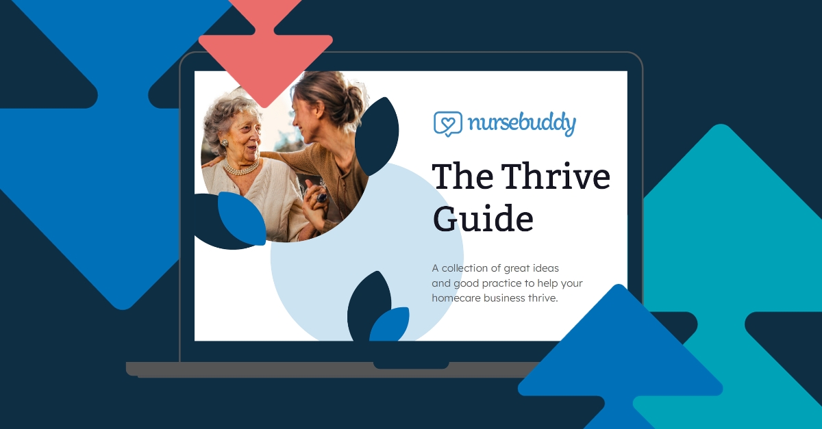 New resource aimed at helping homecare businesses thrive | Nursebuddy
